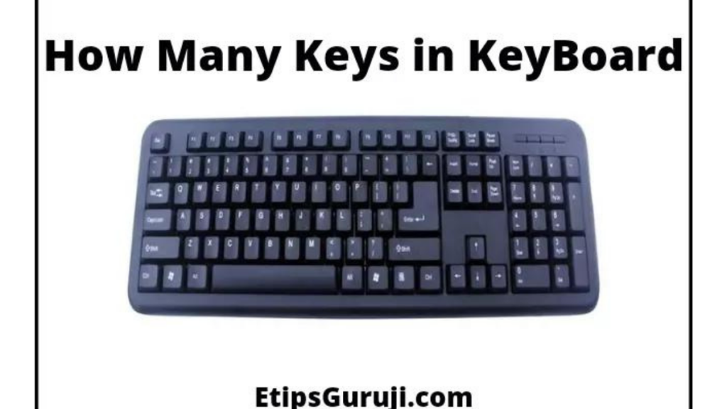  5 Easy To Learn How Many Keys In Keyboard Etipsguruji